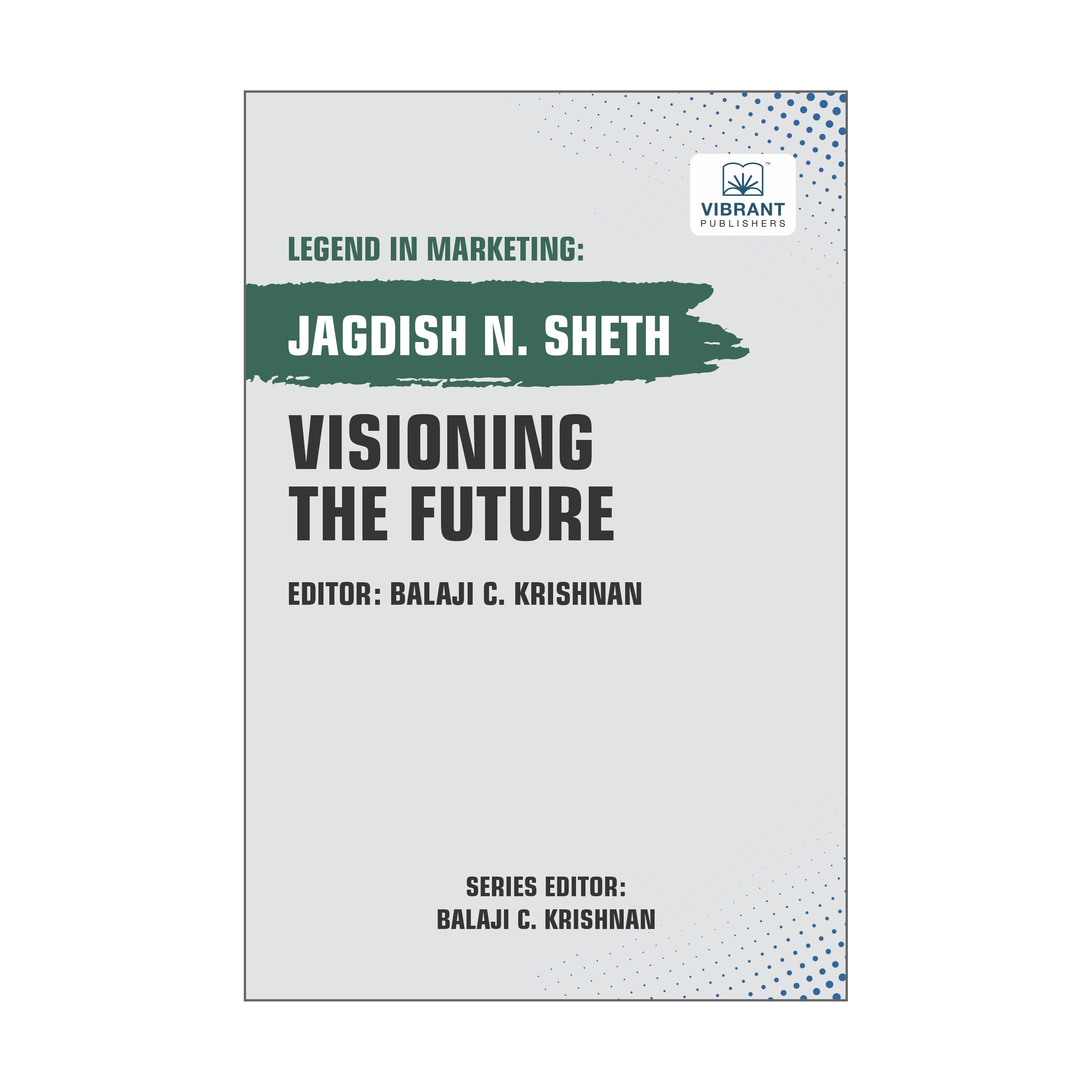 Visioning the Future - Vibrant Publishers LLC