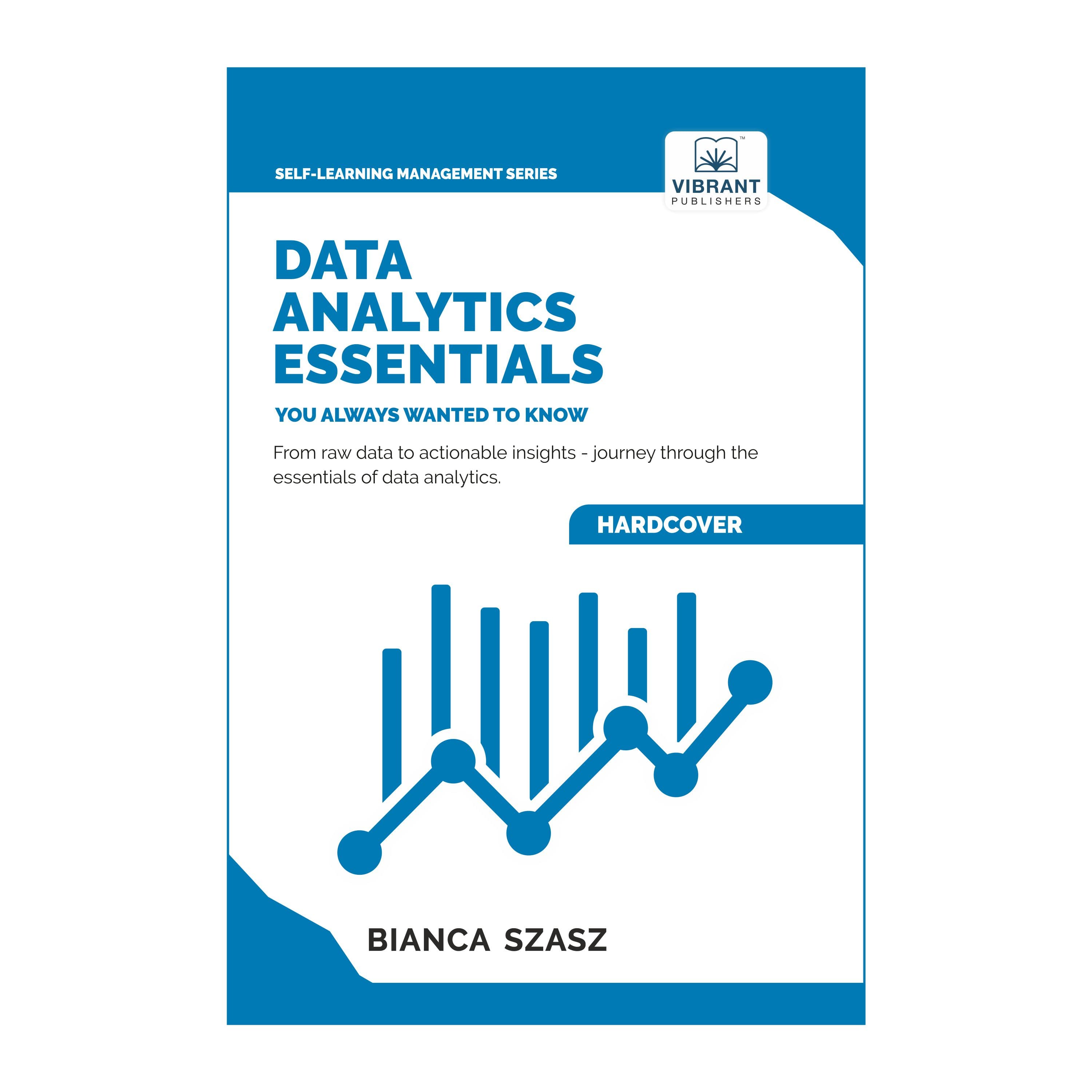 Data Analytics Essentials You Always Wanted To Know – Vibrant ...