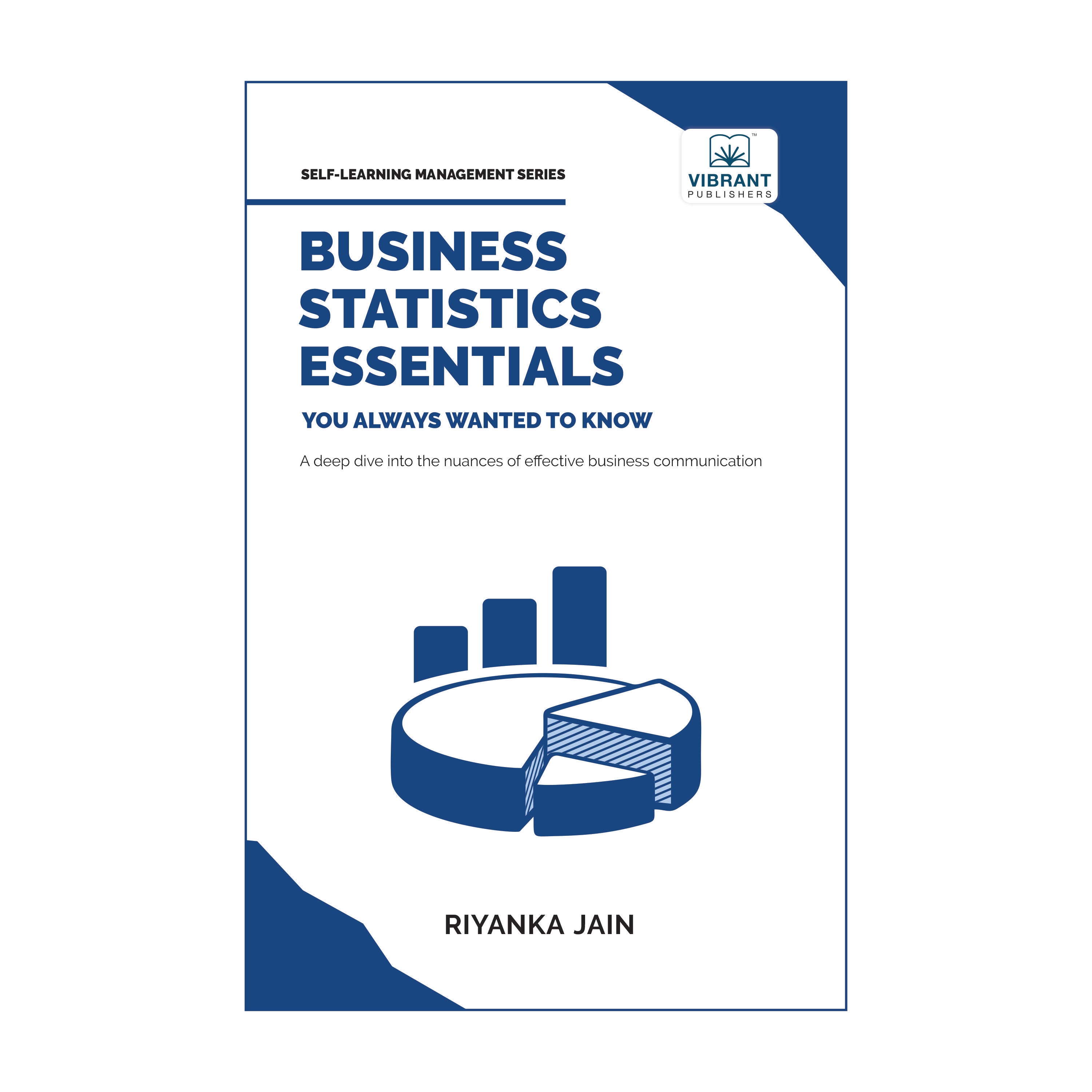 Business Statistics Essentials You Always Wanted To Know – Vibrant ...